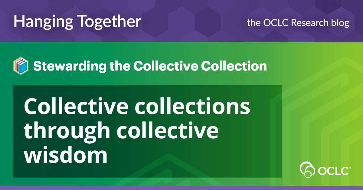 Collective collections through collective wisdom - Hanging Together