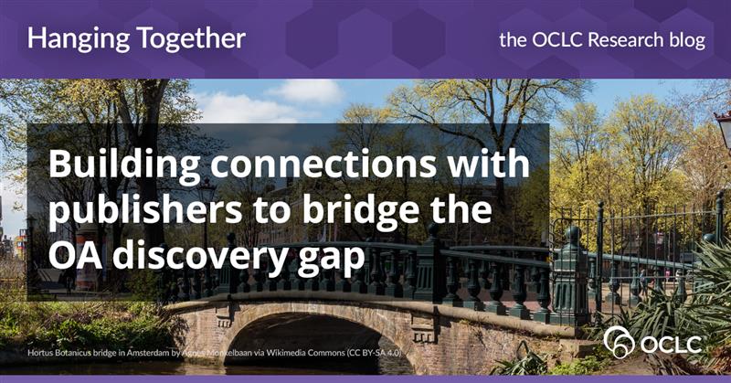 Building connections with publishers to bridge the OA discovery gap ...